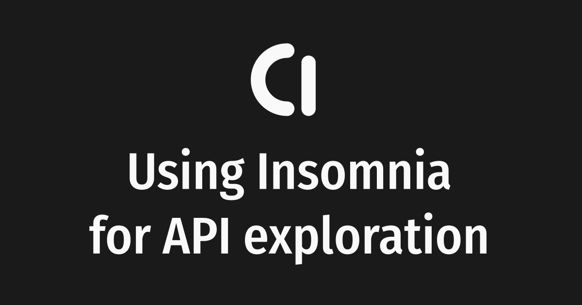Using Insomnia for API exploration | aviskase